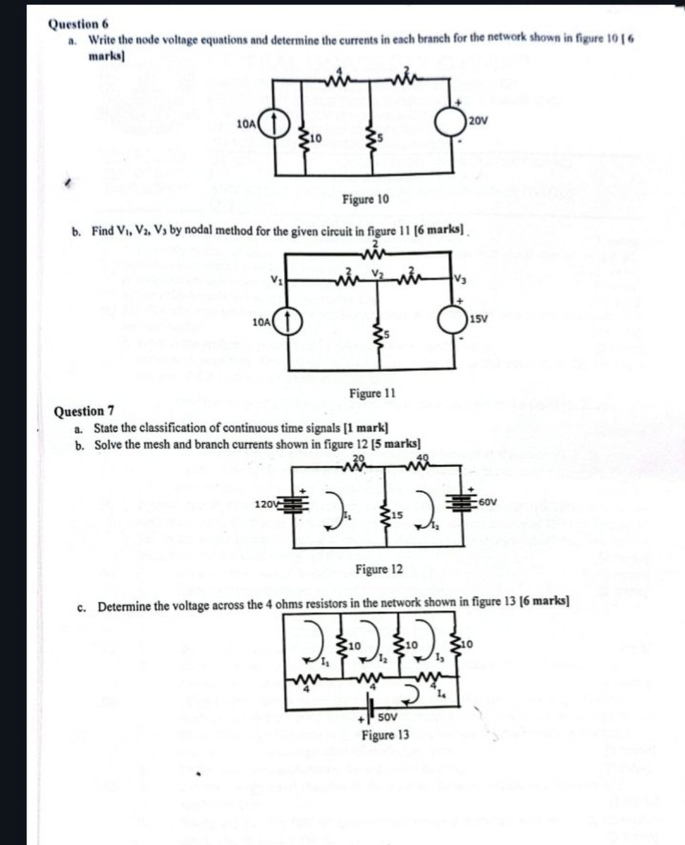 Question 6 a. Write the node voltage equations and determine the currents..