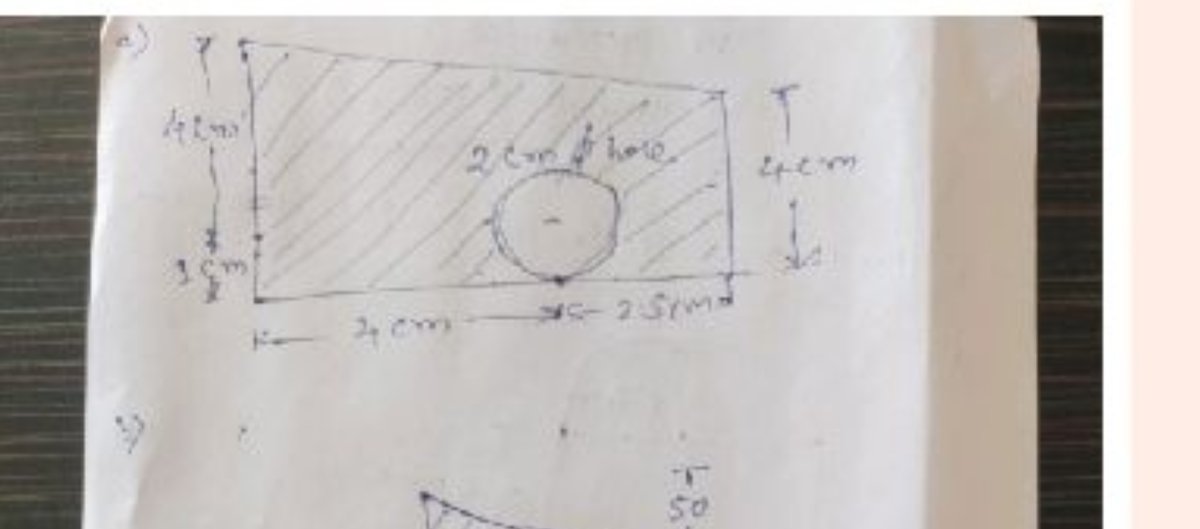 The image shows a shaded region with a circular hole. Dimensions are give..
