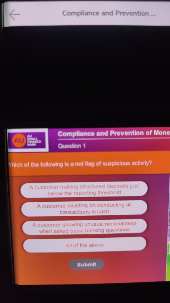 Which of the following is a red flag of suspicious activity? A. A custom..