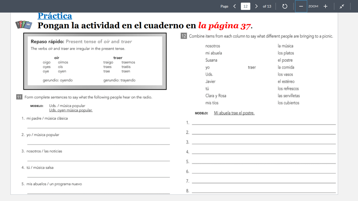 Here is the question image: Práctica Repaso rápido: Present tense of oí..