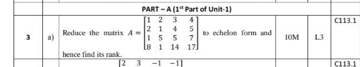 Reduce the matrix A = [[1, 2, 3, 4], [2, 1, 4, 5], [1, 5, 5, 7], [8,..