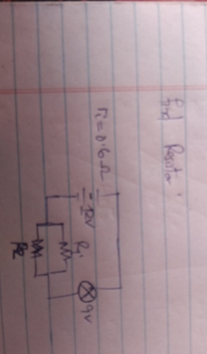 The image shows an electrical circuit diagram. It includes: A resistor wi..