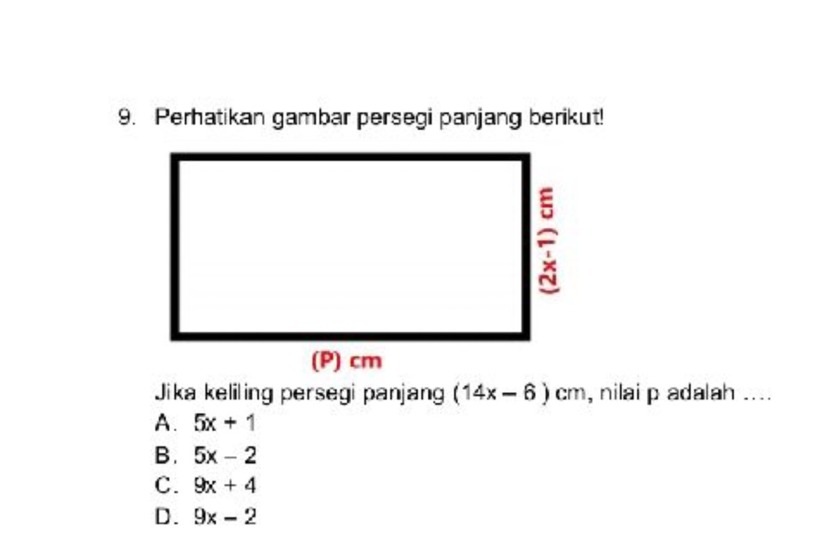 Perhatikan gambar persegi panjang berikut! (2x-1) cm (P) cm Jika kelili..