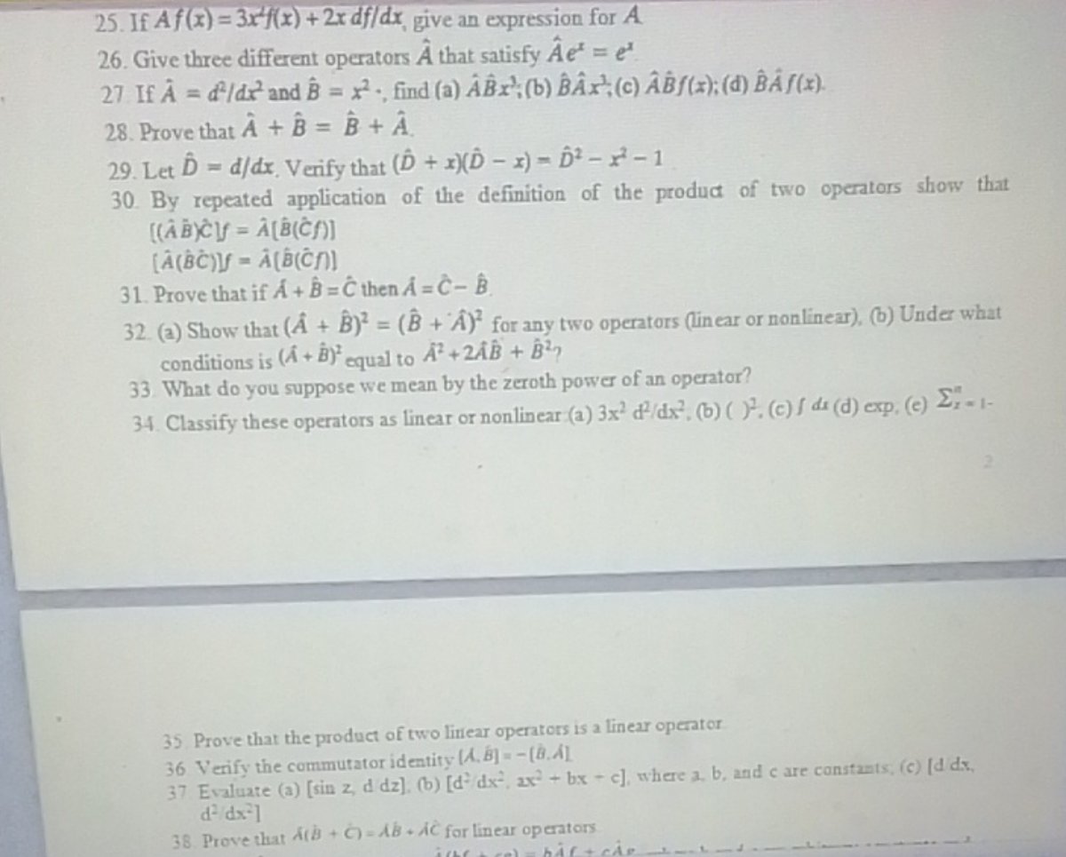 If A f(x) = 3x²f(x) + 2x df/dx, give an expression for A Give three diffe..
