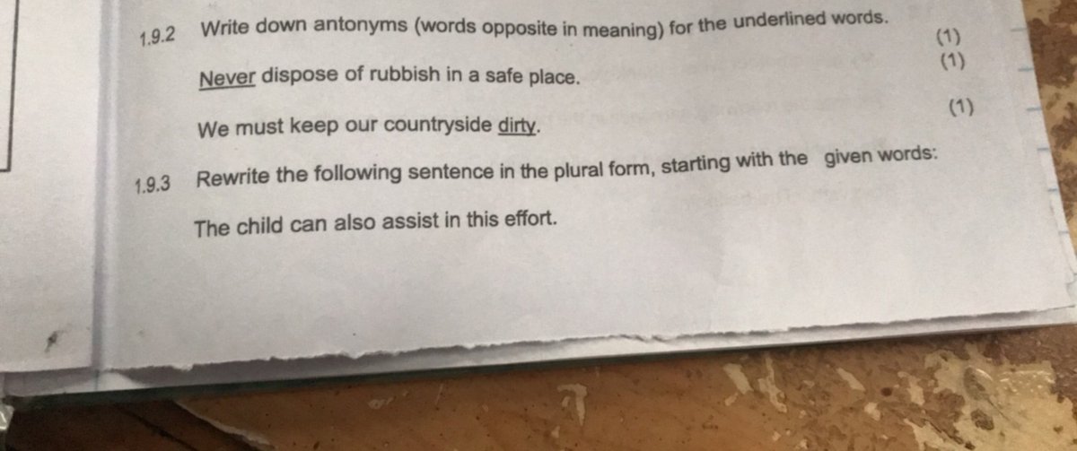 1.9.2 Write down antonyms (words opposite in meaning) for the underlined
