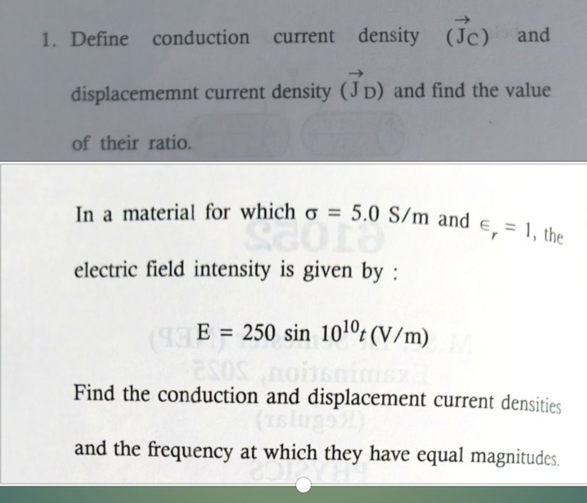 Define conduction current density (\vec{J_C}) and displacement current de..