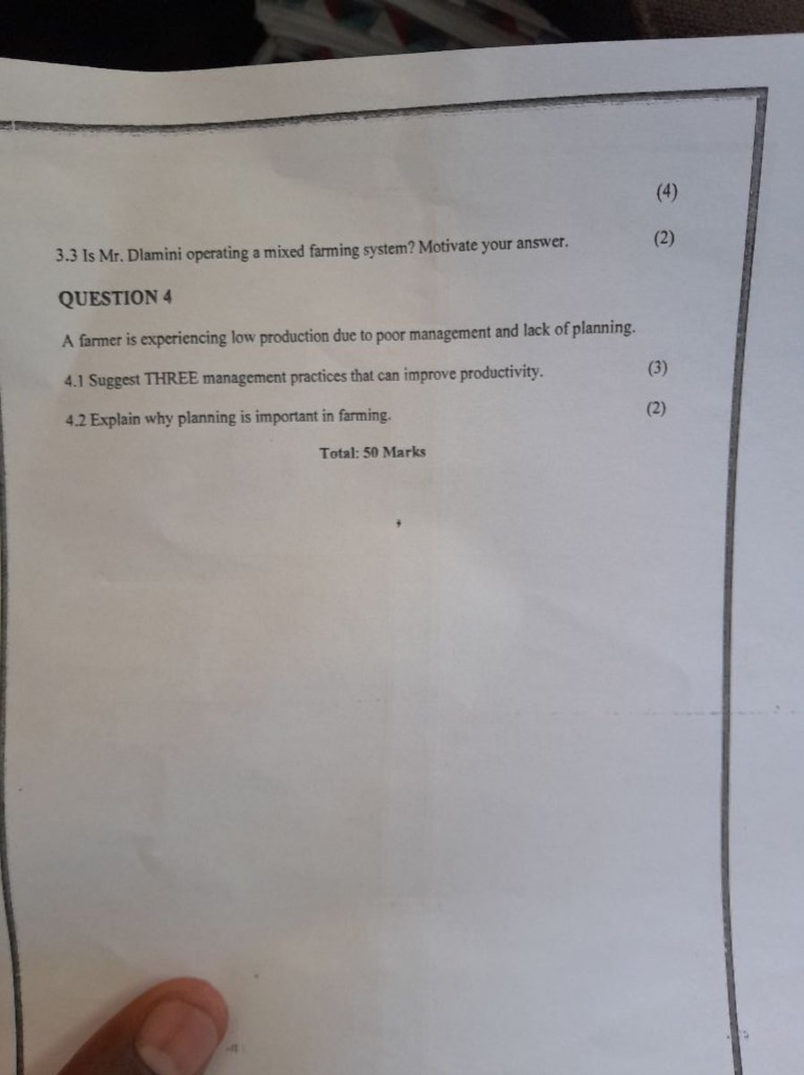 3.3 Is Mr. Dlamini operating a mixed farming system? Motivate your answer..