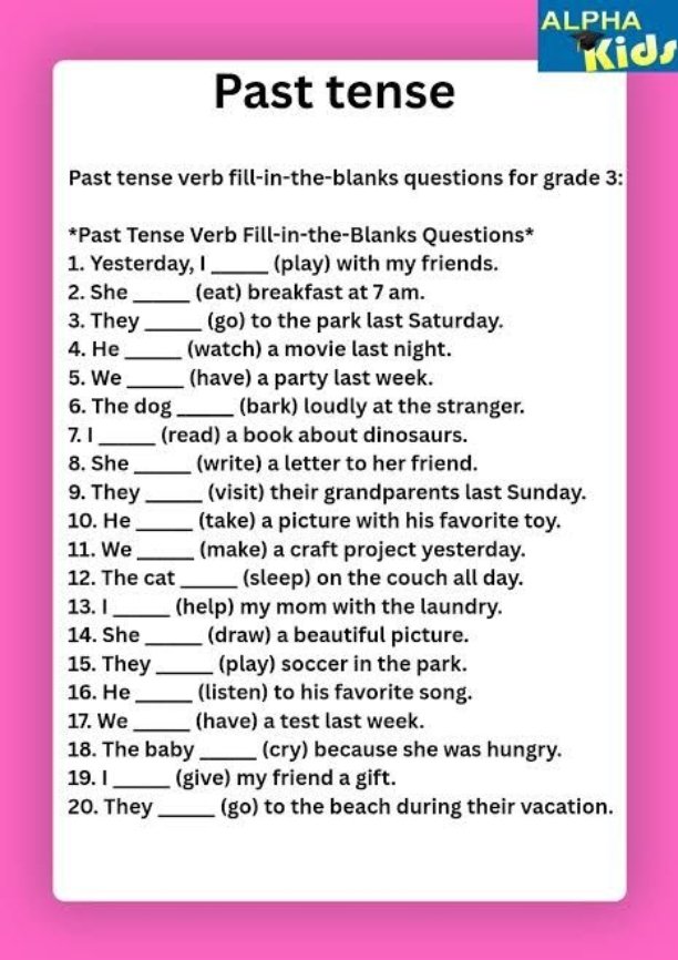 Past tense verb fill-in-the-blanks questions for grade 3: Past Tense Ver..