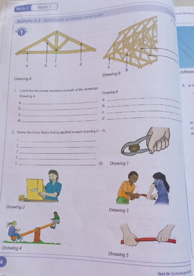 Activity 2.3 Worksheet on frame structures Drawing A Label the structur..