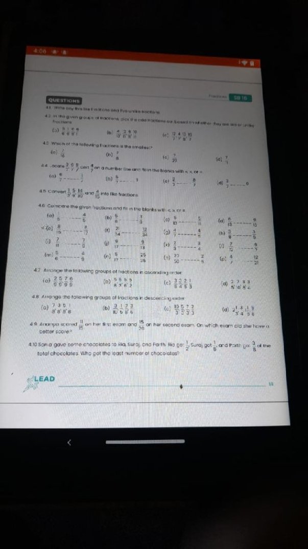 4.1 Write any five like fractions and five unlike fractions. 4.2 In the g..