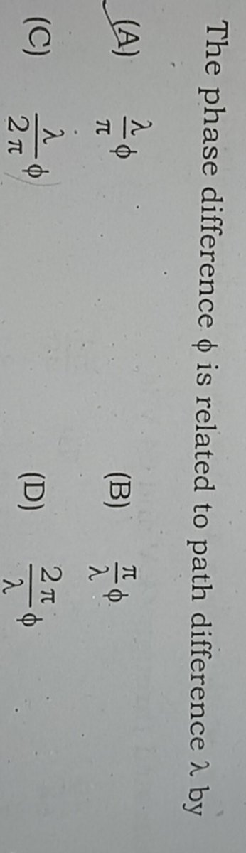 The phase difference \phi is related to path difference \lambda by (A)
