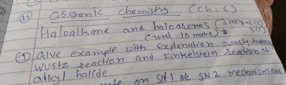 Give examples with explanation for: a. Swarts reaction b. Wurtz rea..