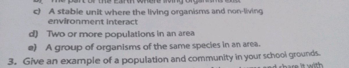 c) A stable unit where the living organisms and non-living environment in..