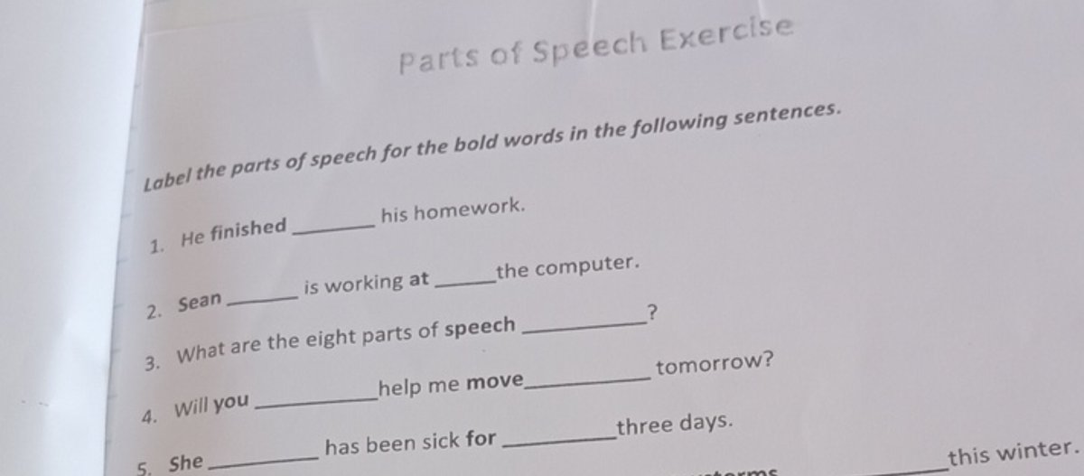 Parts of Speech Exercise Label the parts of speech for the bold words in..