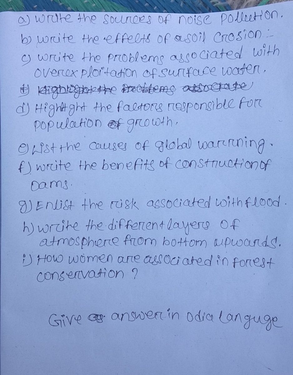 a) Write the sources of noise pollution. b) Write the effects of soil ero..