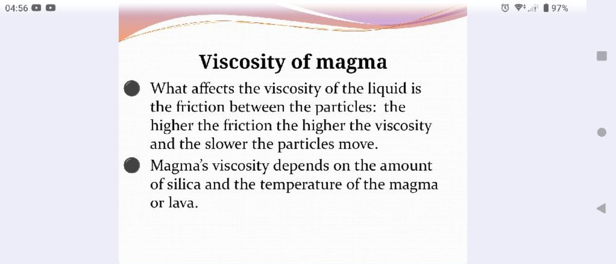 Viscosity of magma What affects the viscosity of the liquid is the frict..