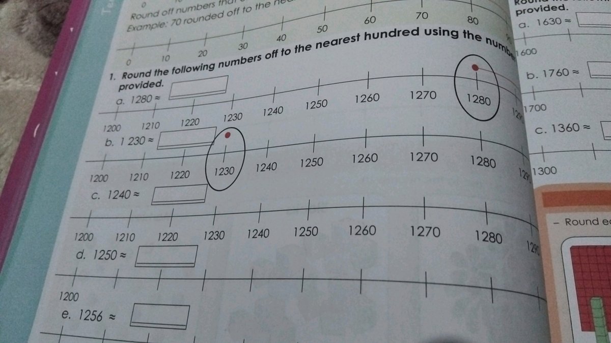 Round the following numbers off to the nearest hundred using the number l..