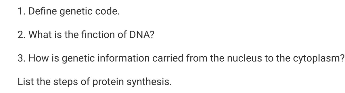 Define genetic code. What is the function of DNA? How is genetic informat..
