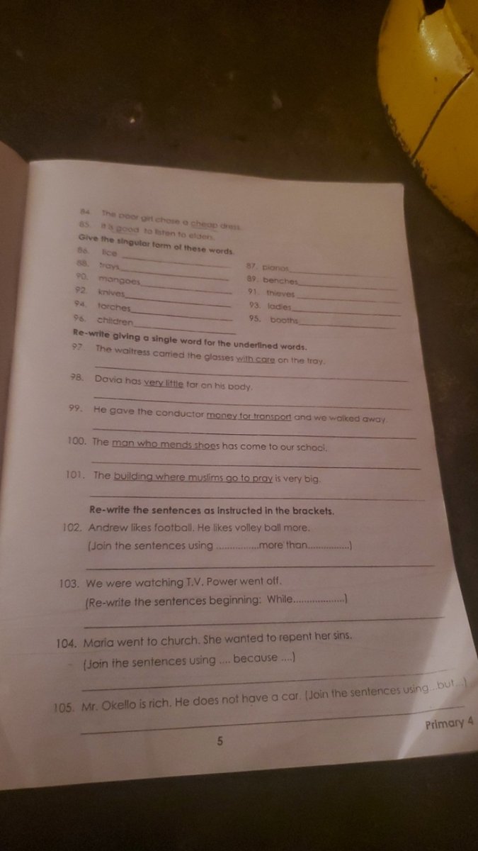 Here are some English grammar questions: Give the singular form of these..