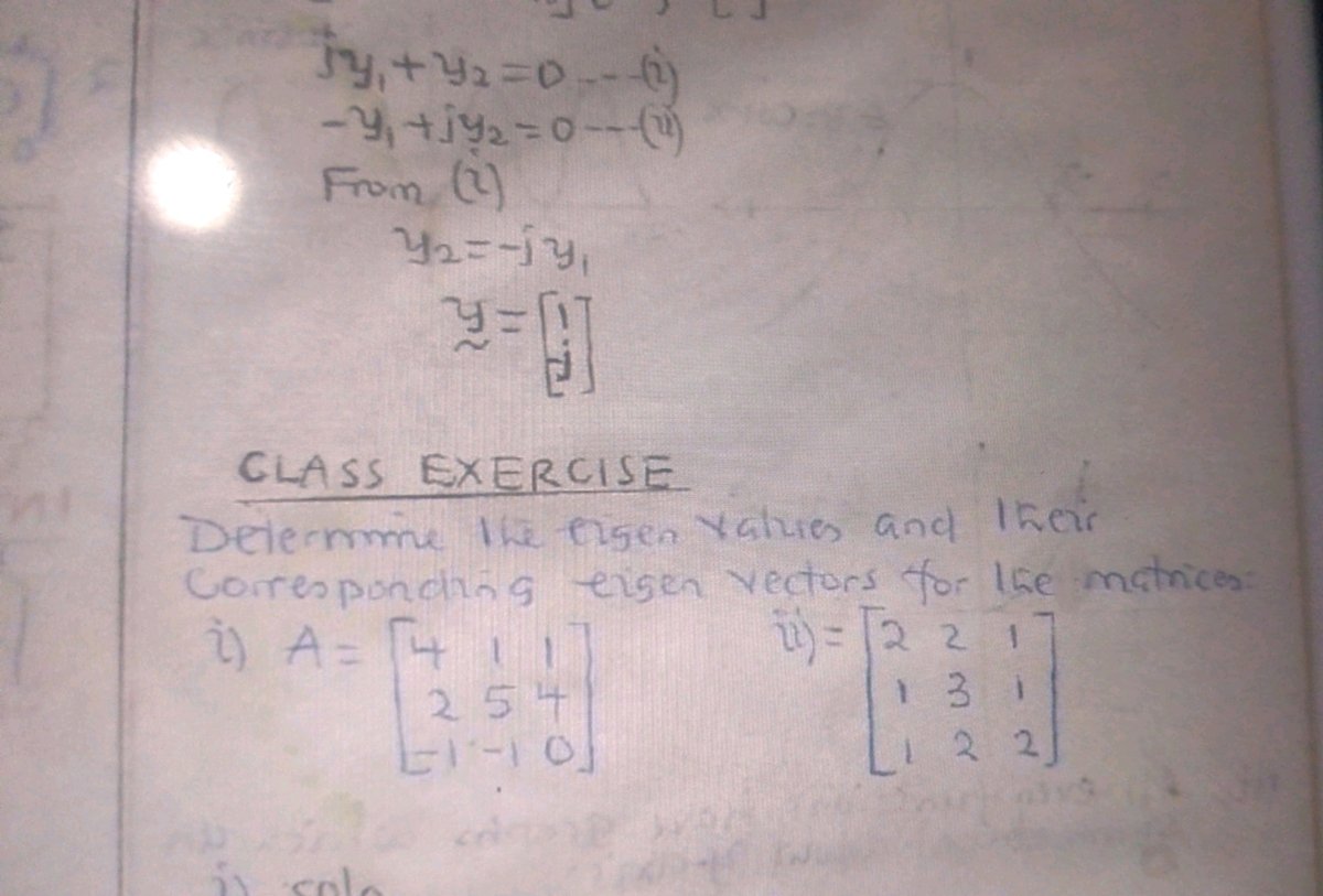 CLASS EXERCISE Determine the eigen values and their corresponding eigen v..