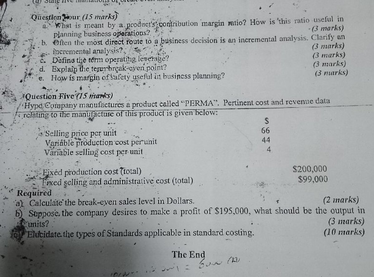 Question our (15 marks) a. What is meant by a product's contribution marg..