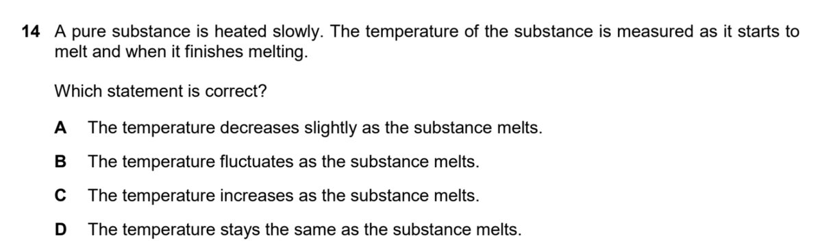 A pure substance is heated slowly. The temperature of the substance is me..