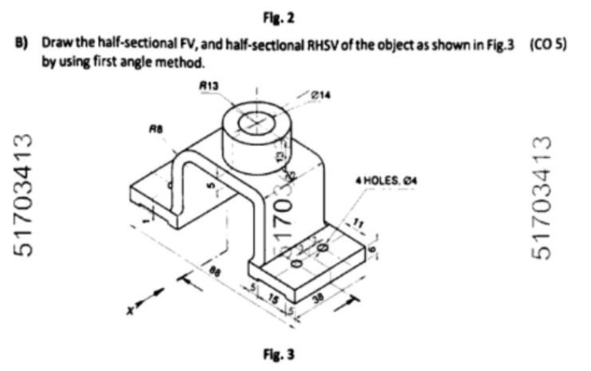 Draw the half-sectional FV, and half-sectional RHSV of the object as show..