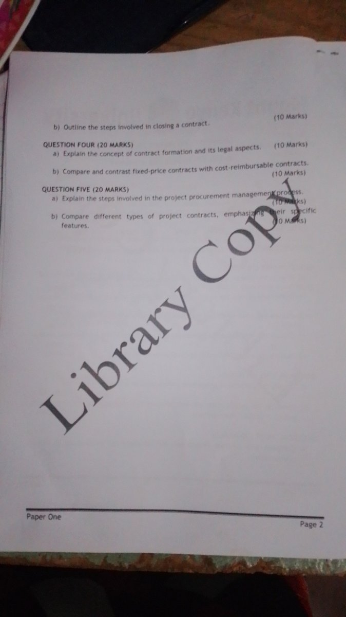 b) Outline the steps involved in closing a contract. (10 Marks) QUESTION..