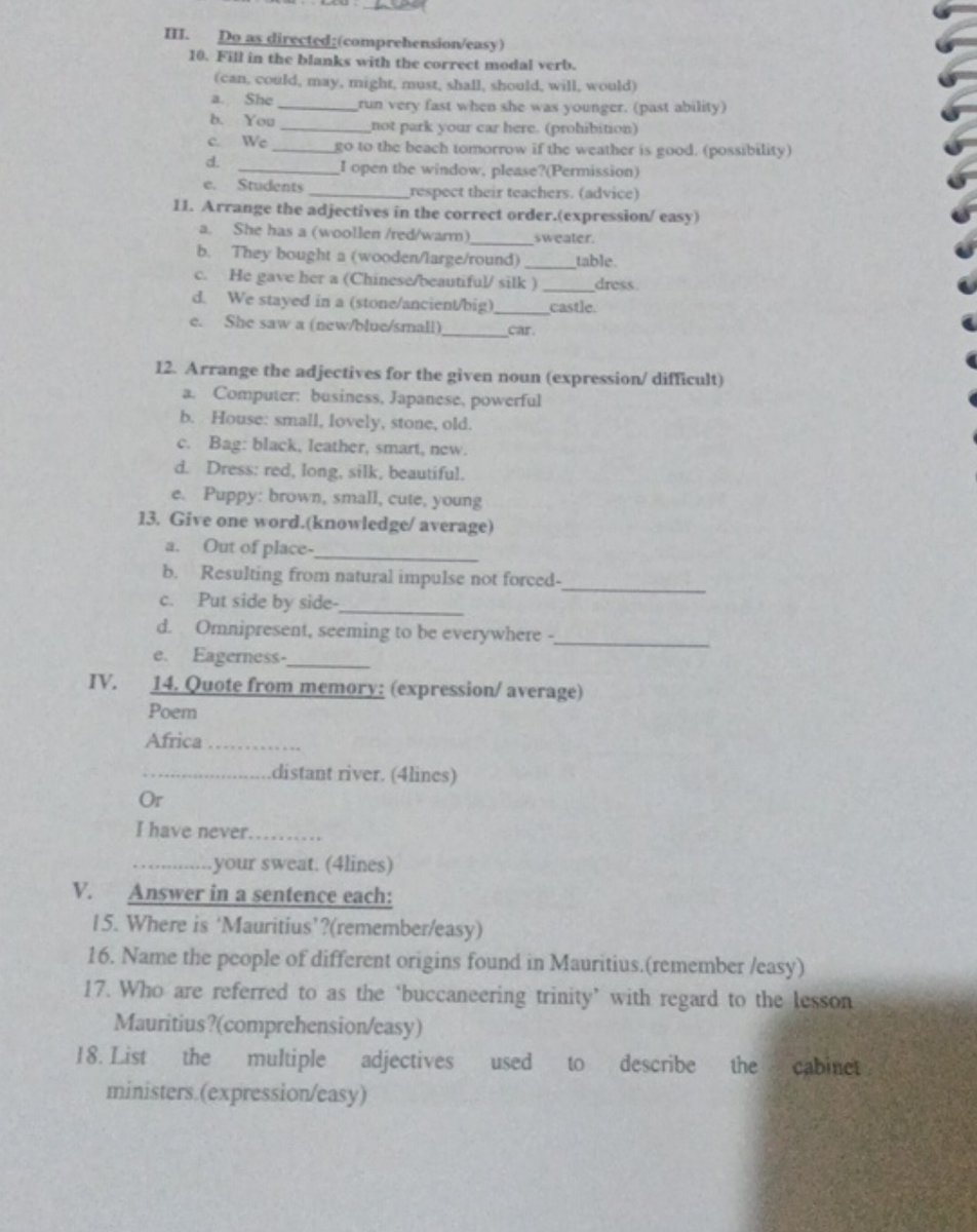 III. Do as directed: Fill in the blanks with the correct modal verb. (can..