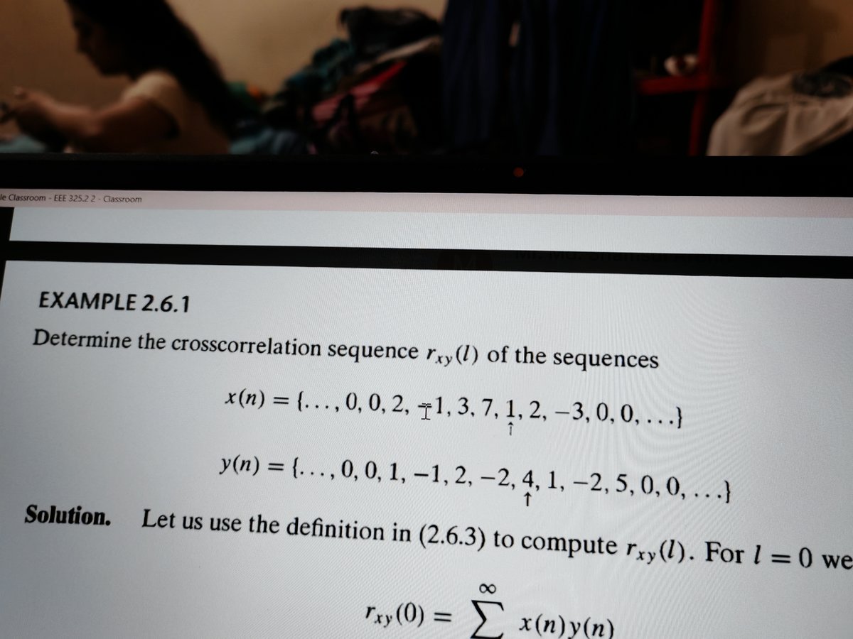 EXAMPLE 2.6.1 Determine the crosscorrelation sequence r_{xy}(l) of the se..