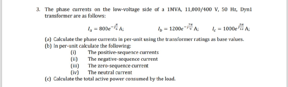 The phase currents on the low-voltage side of a 1MVA, 11,000/400 V, 50 Hz..