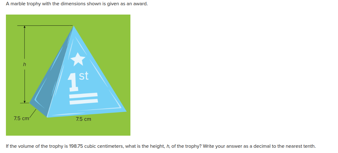 A marble trophy with the dimensions shown is given as an award. If the v..