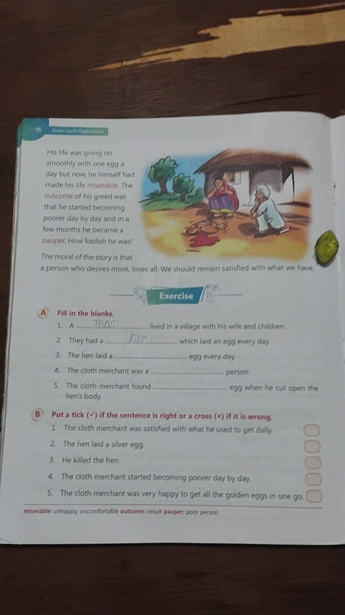 Here is a story followed by two exercises: Story: His life was going on