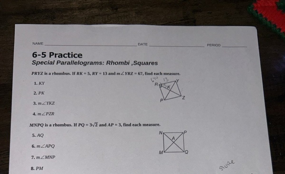 6-5 Practice Special Parallelograms: Rhombi, Squares PRYZ is a rhombus.
