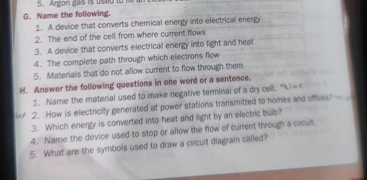 G. Name the following. A device that converts chemical energy into electr..