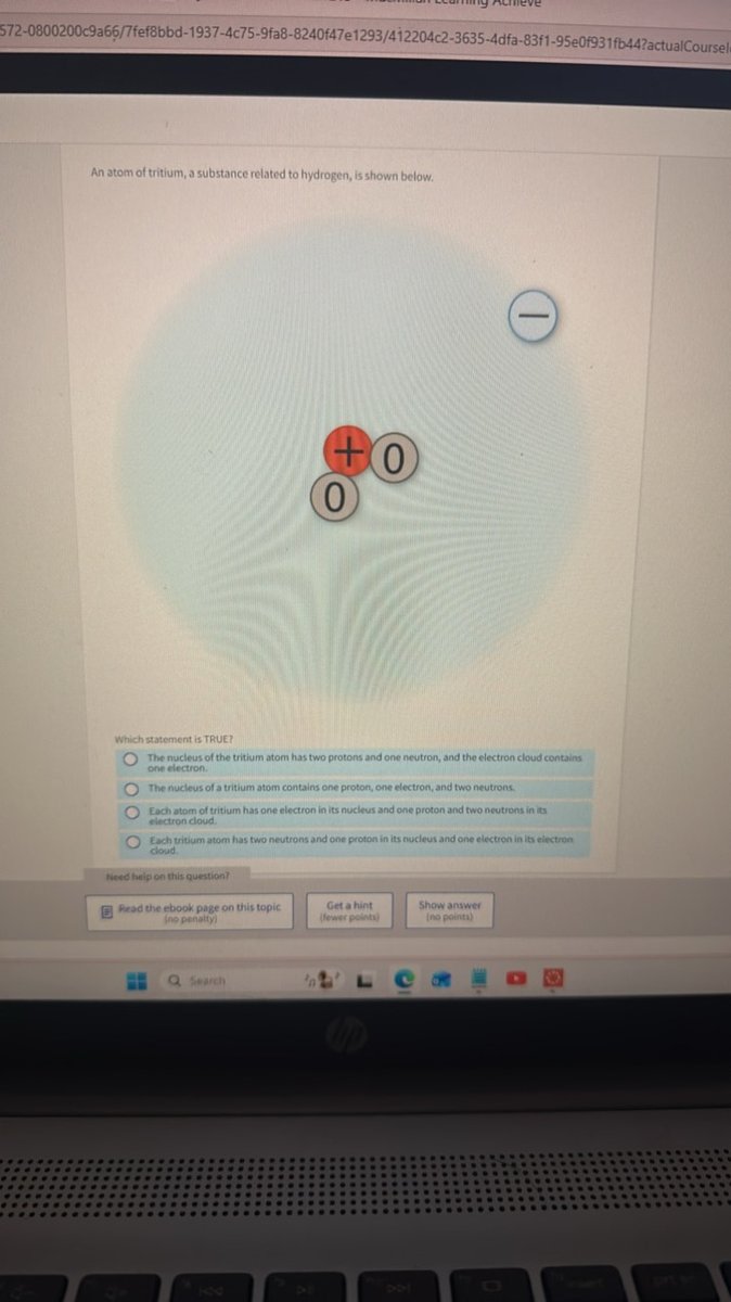An atom of tritium, a substance related to hydrogen, is shown below. [Di..