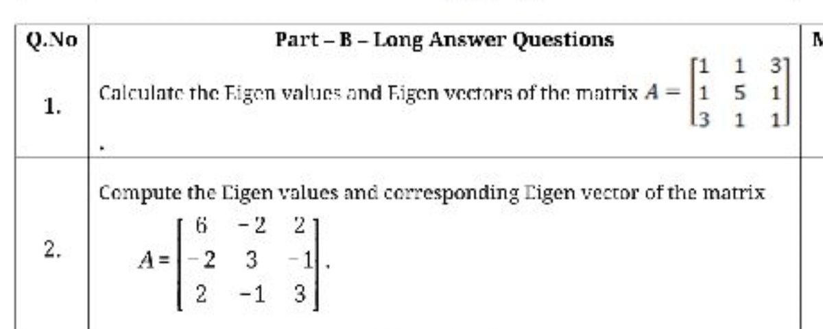 Part - B - Long Answer Questions Calculate the Eigen values and Eigen ve..