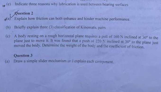 (e) Indicate three reasons why lubrication is used between bearing surfac..