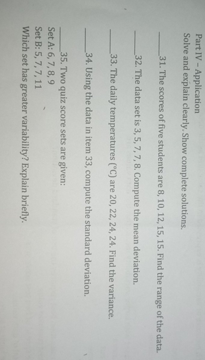 Part IV - Application Solve and explain clearly. Show complete solutions...