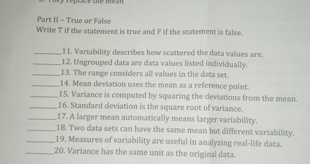 Part II - True or False Write T if the statement is true and F if the sta..