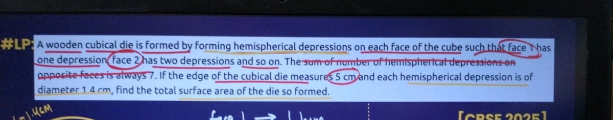 A wooden cubical die is formed by forming hemispherical depressions on ea..