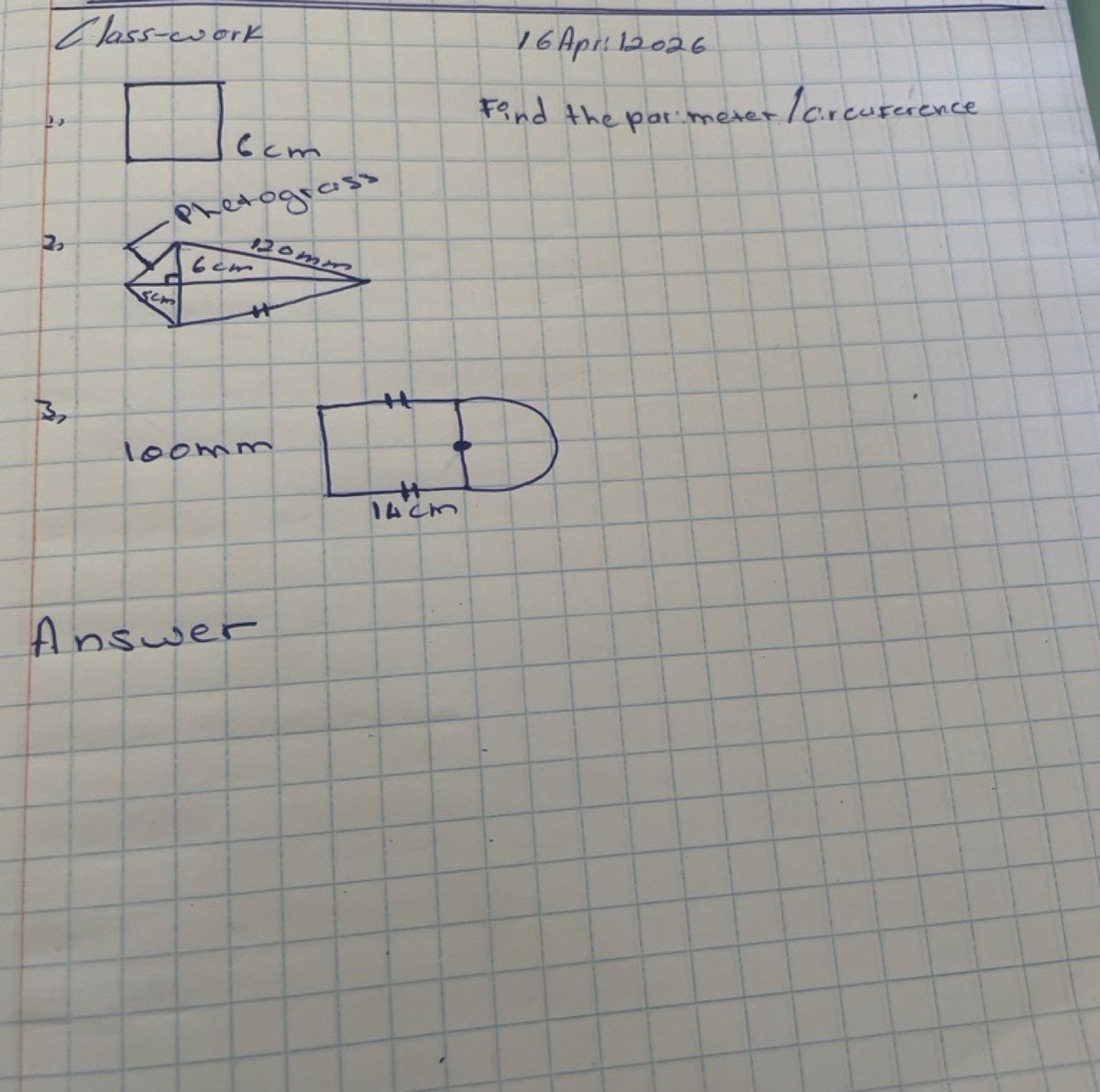 Class-work 16 April 2026 Find the perimeter/circumference Diagram of a s..