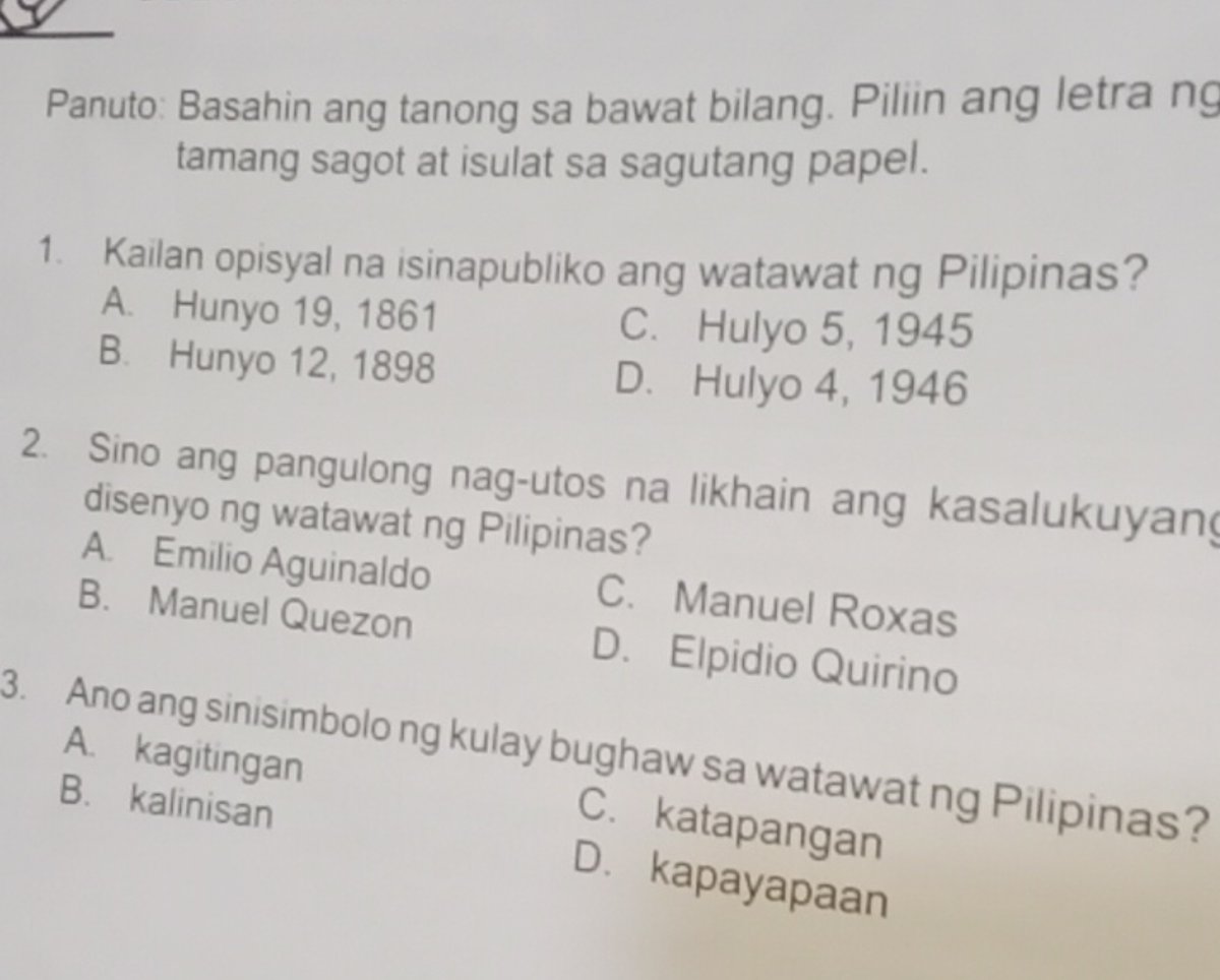 Panuto: Basahin ang tanong sa bawat bilang. Piliin ang letra ng tamang sa..