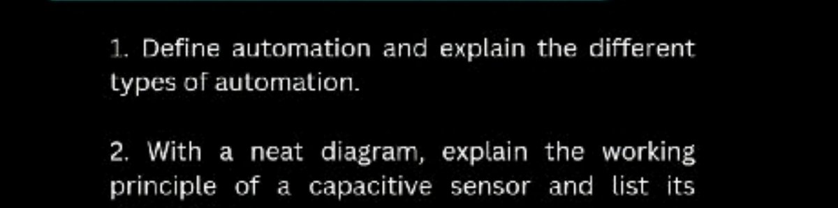 Define automation and explain the different types of automation. With a n..