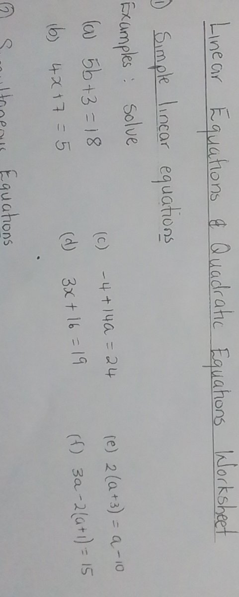 Linear Equations & Quadratic Equations Worksheet Simple linear equations..