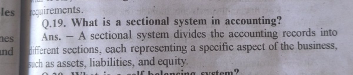 Q.19. What is a sectional system in accounting? Ans. - A sectional system..