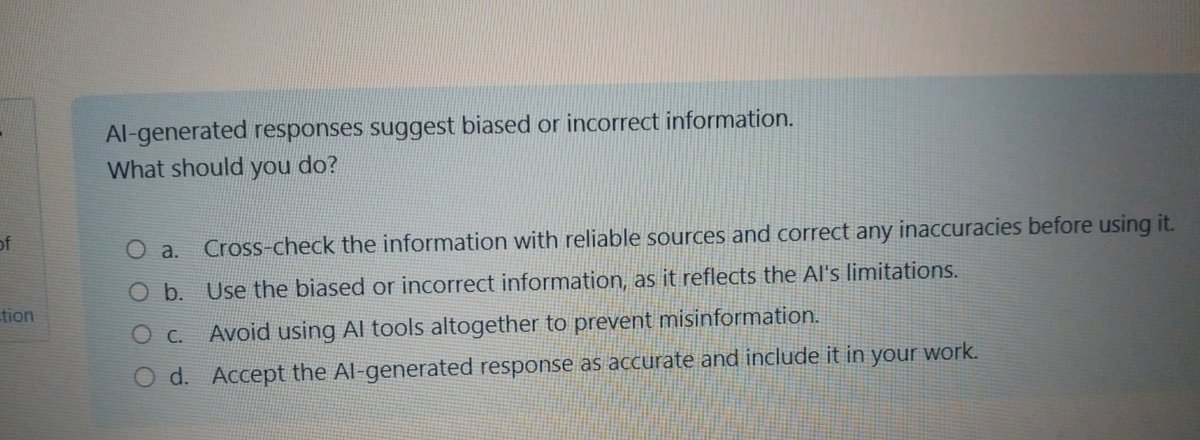 AI-generated responses suggest biased or incorrect information. What shou..