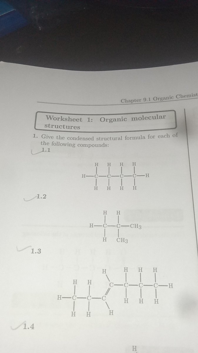 Worksheet 1: Organic molecular structures Give the condensed structural