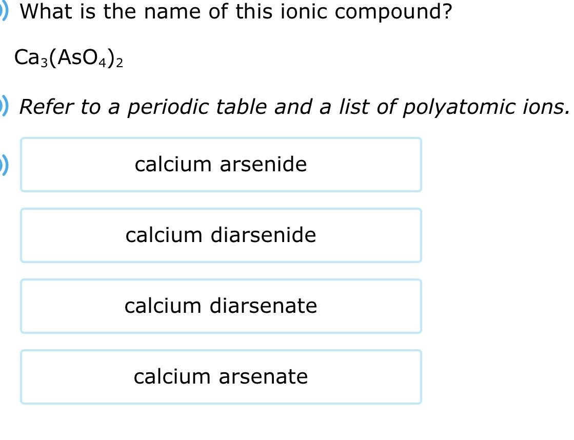 What is the name of this ionic compound? Ca₃(AsO₄)₂ Refer to a periodic