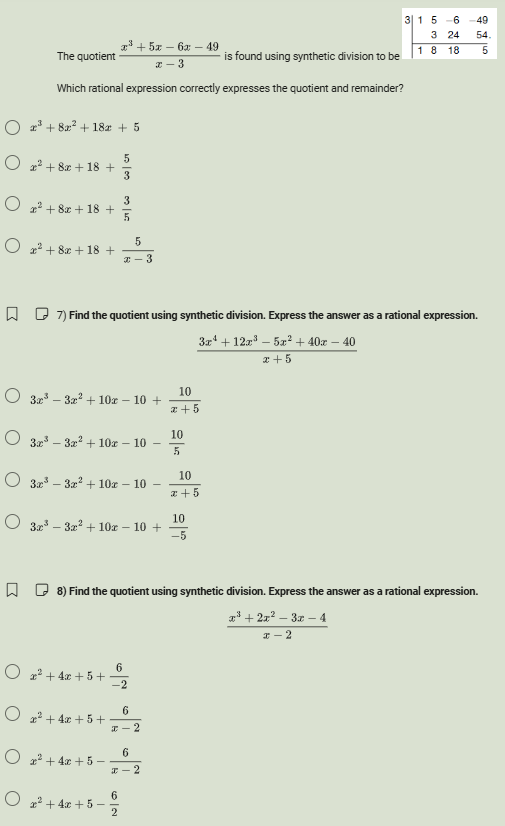 The quotient \frac{x^3 + 5x^2 - 6x - 49}{x - 3} is found using synthetic